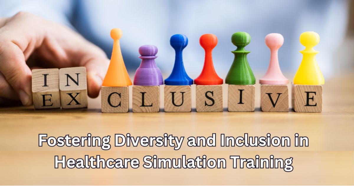 Beyond “Checking the Box”: Fostering Diversity and Inclusion in Healthcare Simulation Training ...